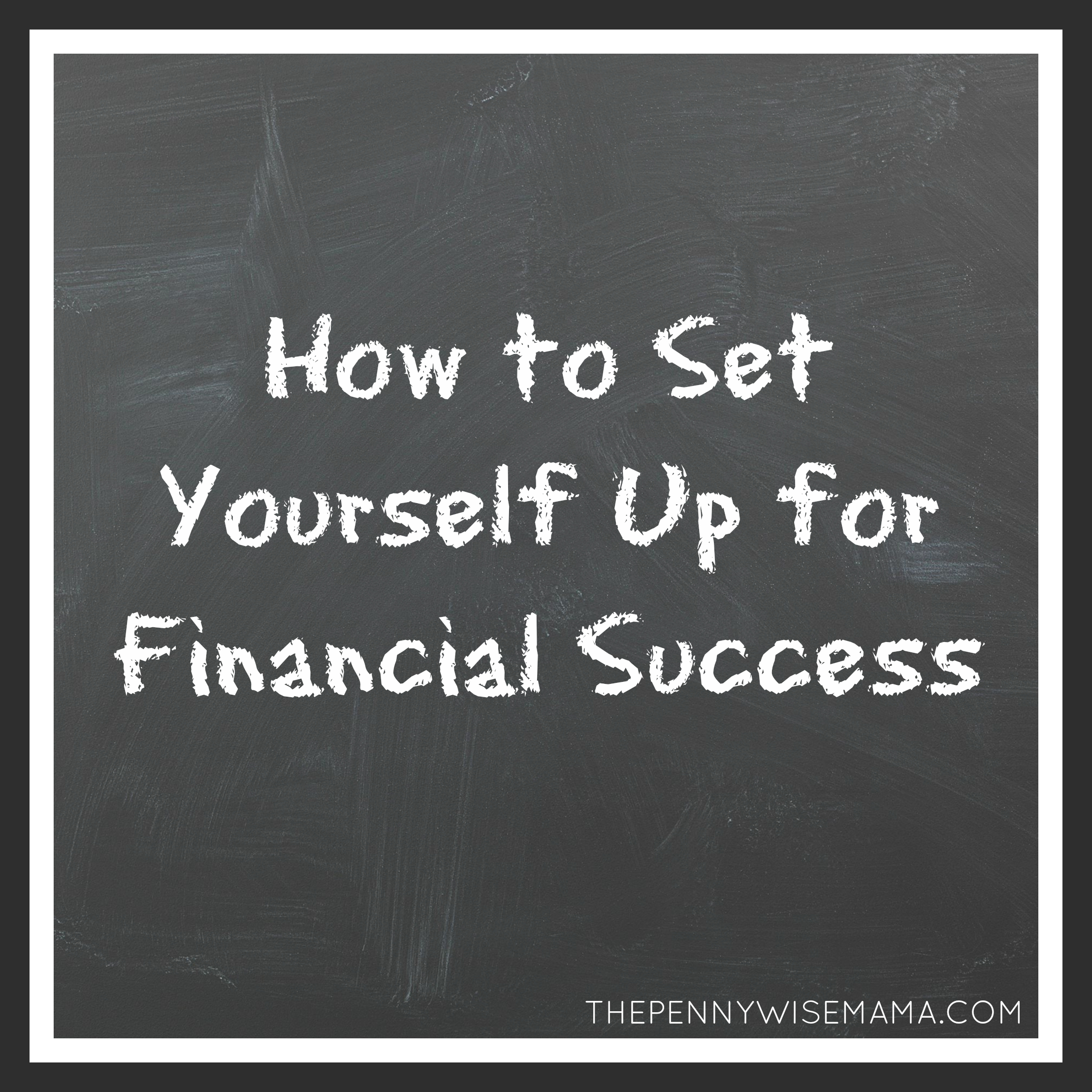 Set Yourself Up for Financial Success in the New Year – The PennyWiseMama