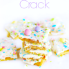 Easter Crack - Saltine Cracker Toffee Recipe - The PennyWiseMama